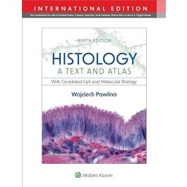 Histology: A Text and Atlas with Correlated Cell and Molecular Biology, 9th edition